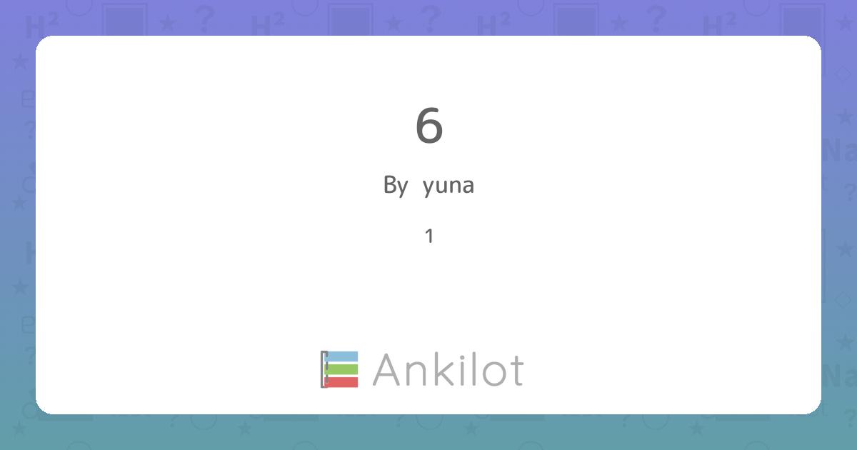 6 - Ankilot