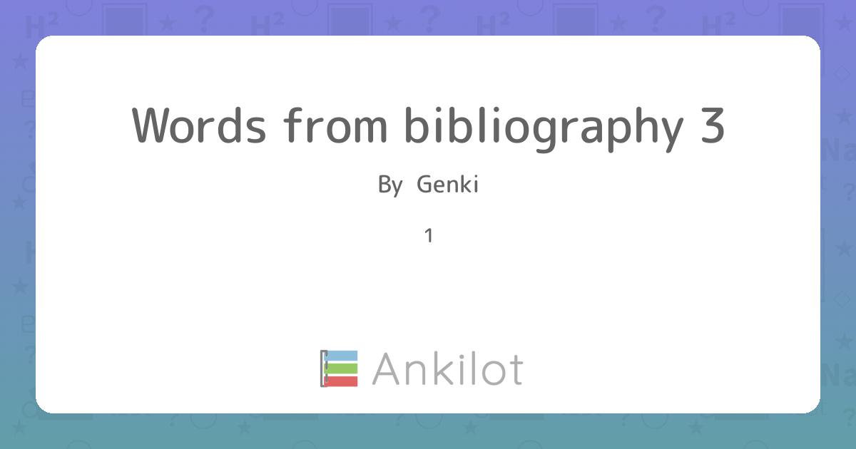 Words from bibliography 3 - Ankilot