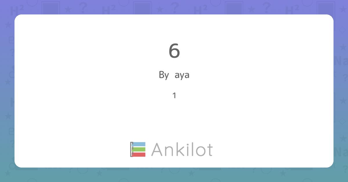 6 - Ankilot