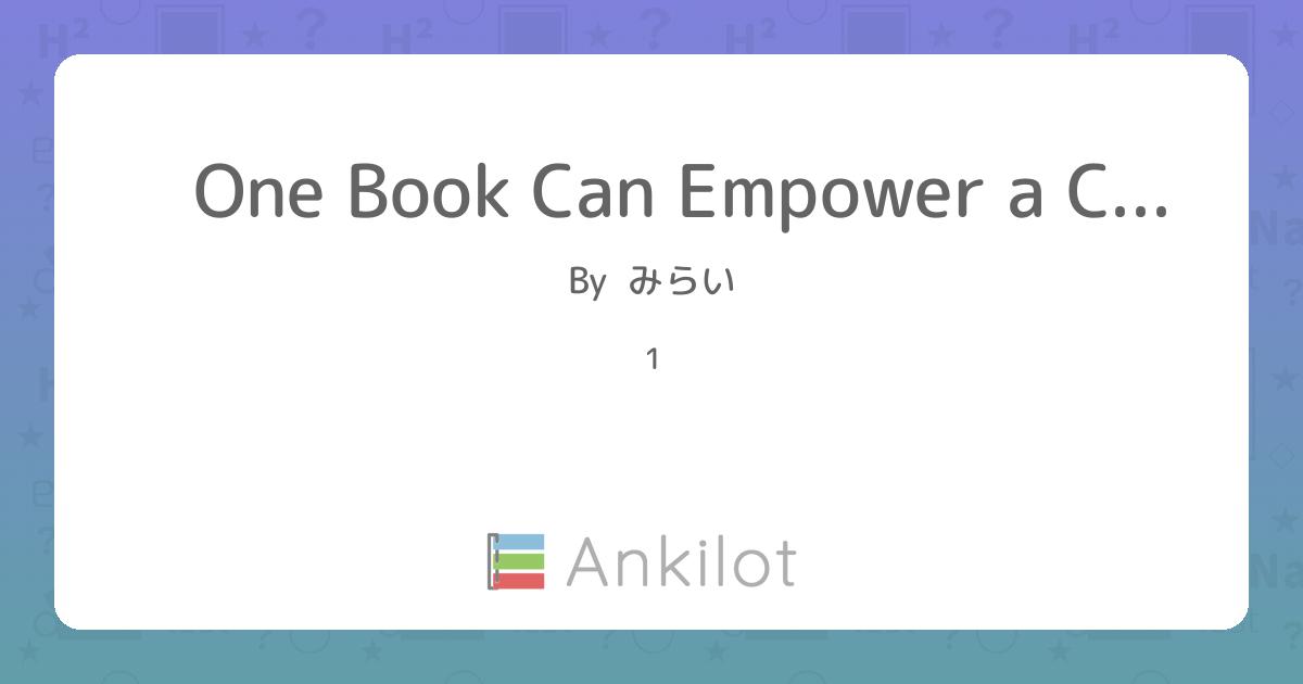 One Book Can Empower a Child 2 - Ankilot